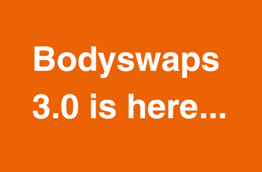 Introducing Bodyswaps 3.0: Personalised. Effortless. Impactful.